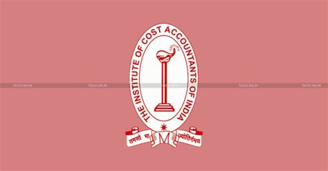 ICMAI Releases Guidance Note On GST Form GSTR 9 And 9C