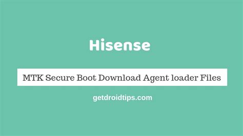 Download Hisense Mtk Secure Boot Download Agent Loader Files Mtk Da
