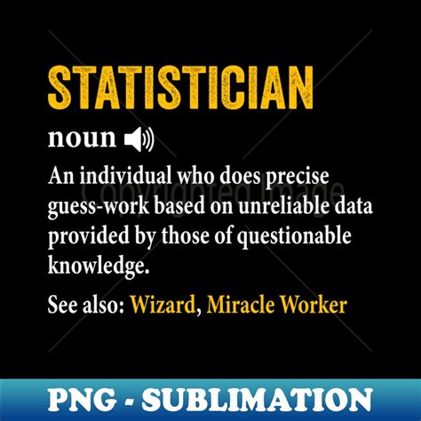 Statistician Definition Funny Data Analyst Premium Sublima Inspire Uplift