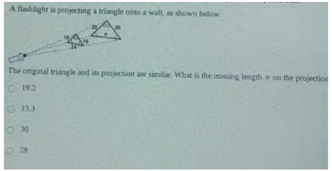 Solved A Flashlight Is Projecting A Triangle Onto A Wall As Shown