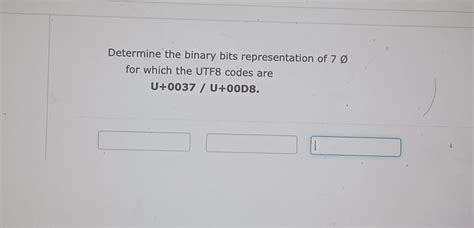 Solved Determine The Binary Bits Representation Of 7 For Chegg Com