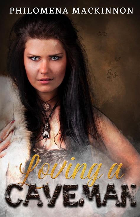 Loving A Caveman Stone Age Virgin Erotica Sexy Stone Age By Philomena MacKinnon BookBub