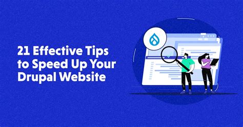 20 Tips To Speed Up Drupal Website Performance