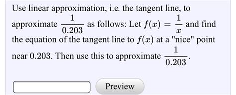 Solved Use Linear Approximation I E The Tangent Line To