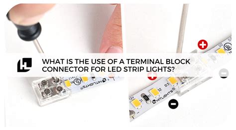 What Is The Use Of A Terminal Block Connector For Led Strip Lights