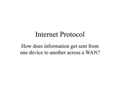Ppt Understanding Internet Protocol Wan Information Transfer Powerpoint Presentation Id