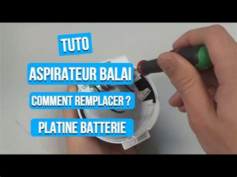 Tuto Remplacement Platine Batterie Aspirateur Balai Cyclonic S3
