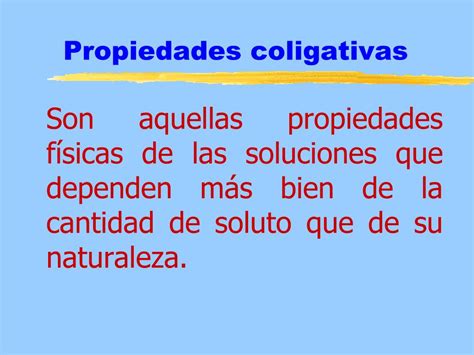 PPT PROPIEDADES COLIGATIVAS DE LAS SOLUCIONES PowerPoint Presentation