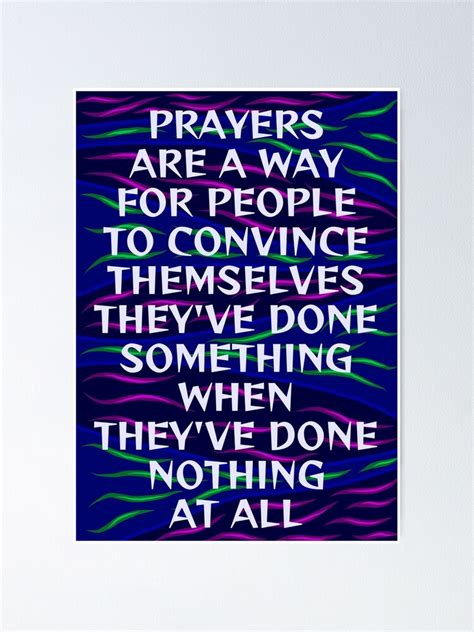 Radical Feminist Humanist Quote Prayers Are A Way For People To