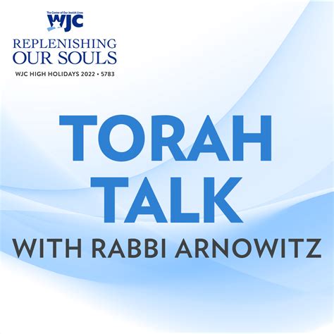 Torah Talk With Rabbi Arnowitz Westchester Jewish Center