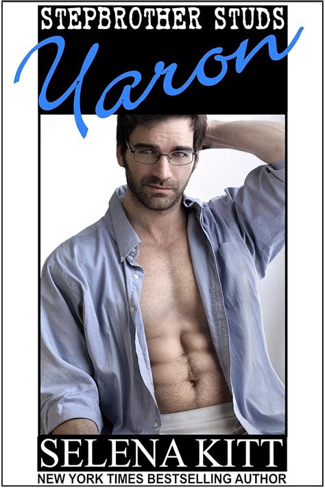 Stepbrother Studs Yaron Ebook Kitt Selena Amazonca Books