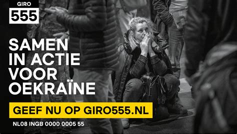 Na Actiedag Giro555 Voor Oekraïne 106 Miljoen Euro Opgehaald