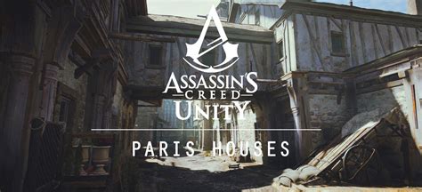 Artstation Assassins Creed Unity Paris Houses