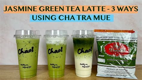 How To Make Thai Jasmine Green Tea Latte 3 Ways Using Chatramue Youtube