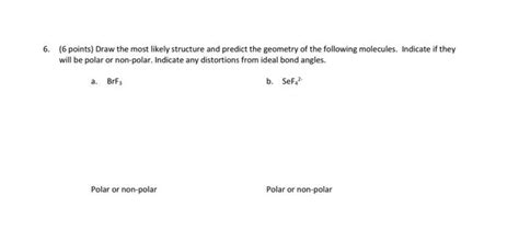 Solved 6 6 Points Draw The Most Likely Structure And
