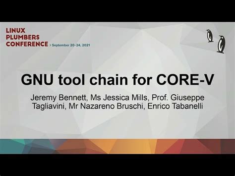 Linux Plumbers Conference Talk GNU Tool Chain For CORE V From Linux Plumbers Conference Class