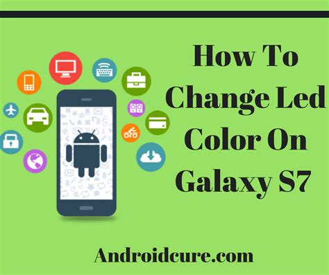 How To Change Led Color On Galaxy S8 Or Android Phone