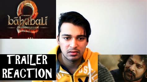 Baahubali 2 The Conclusion Trailer Reaction Youtube