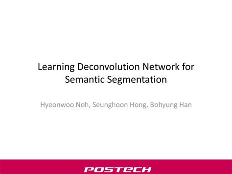 Learning Deconvolution Network For Semantic Segmentation Ppt Download