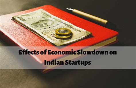 Effects Of The Economic Slowdown On The Startup Culture In India