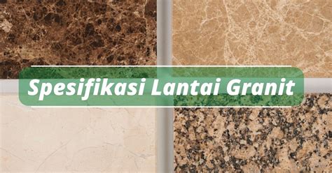Mari Kita Bahas Spesifikasi Lantai Granit Mulai Dari Keunggulan Dan
