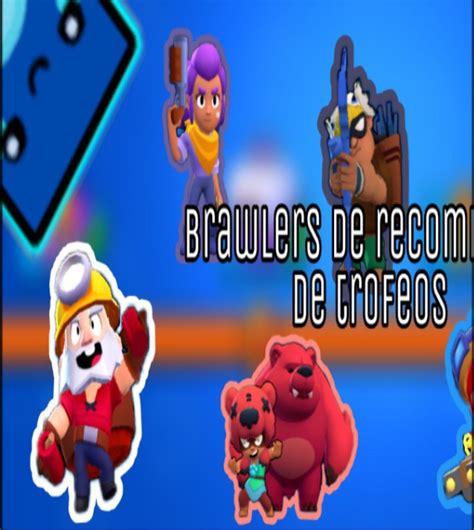 Porque Los Brawlers De Recompensa De Trofeos Son Perfectos Brawl