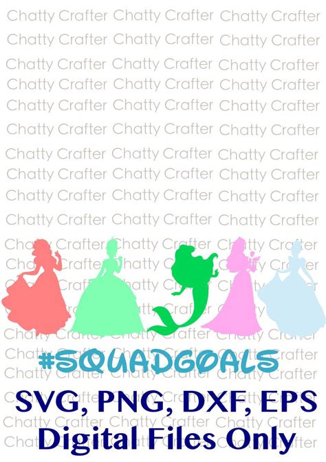 Disney Princesses Squad Goals Svg Png Eps Dxf Digital Files Only