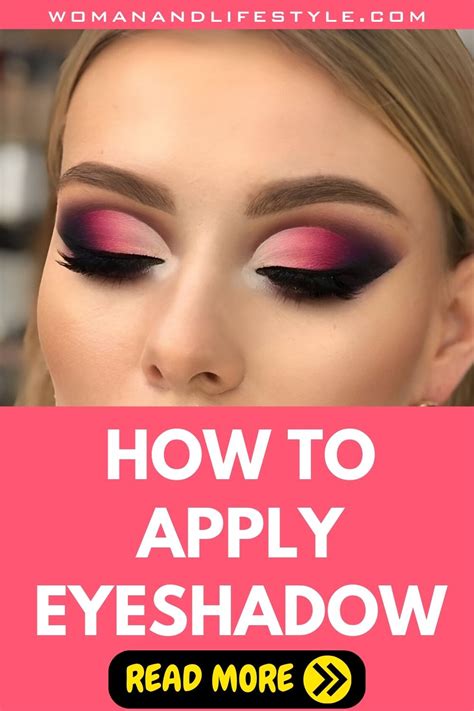 How To Apply Eyeshadow And Slay Every Makeup Look Like A Pro Woman