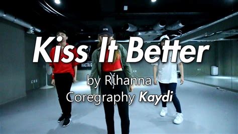 Rihanna Kiss It Better Lj Dance School 분당댄스학원 서현댄스학원 Youtube
