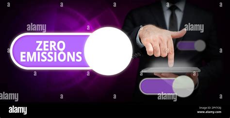 Sign Displaying Zero Emissions Concept Meaning Emits No Waste Products