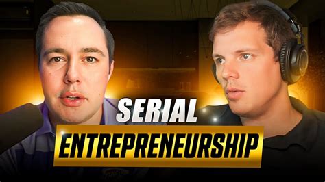 Serial Entrepreneurship With Chris Koerner Youtube