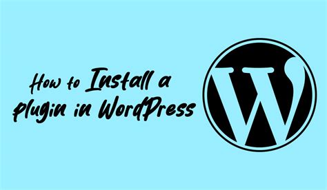 How To Install A Wordpress Plugin Genuinewise