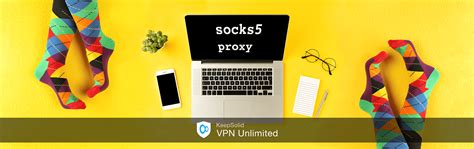 What Is Socks5 Proxy And How To Set Up It Vpn Unlimited