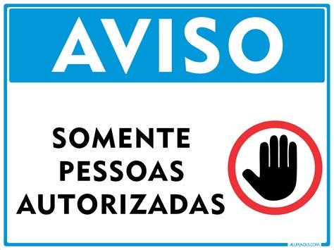 Placa Aviso Somente Pessoas Autorizadas Sinalização Indicativa