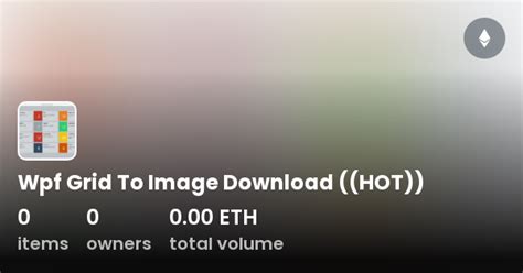 Wpf Grid To Image Download Hot Collection Opensea