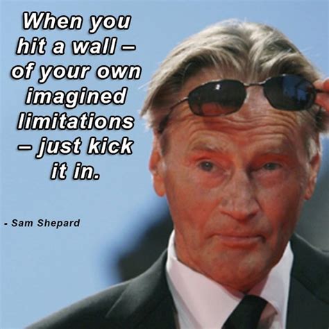 Sam Shepard Quote Heartless The Sam Shepard Web Site