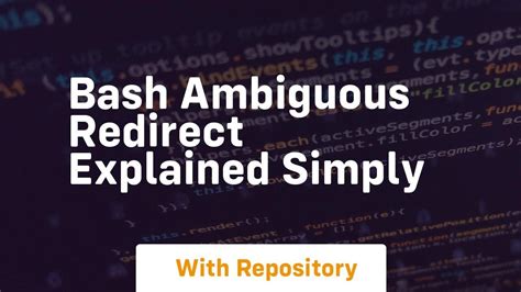 Bash Ambiguous Redirect Explained Simply Youtube