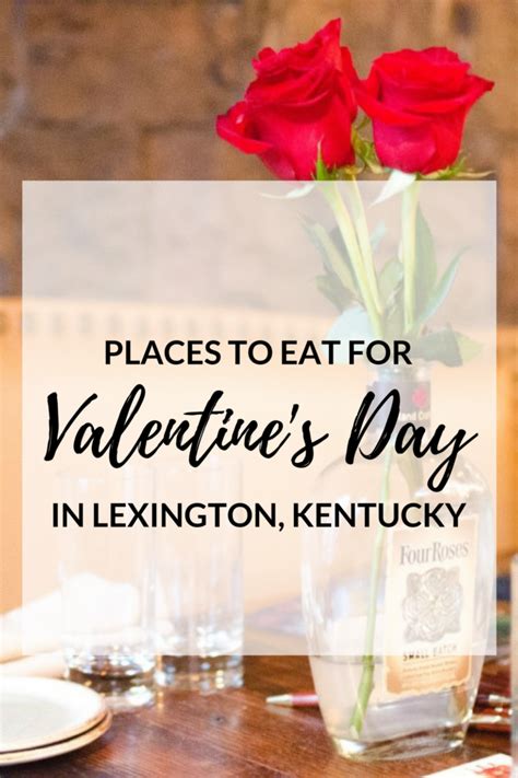 Places To Eat For Valentines Day In Lexington Kentucky Fabulous In
