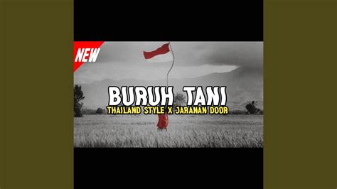 DJ BURUH TANI THAILAND STYLE X JARANAN DOOR YouTube