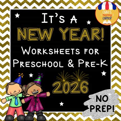 New Year 2026 Worksheets For Preschool And Pre K By Chloes Teaching Corner