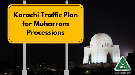 Karachi Traffic Plan For Muharram Processions Incpak