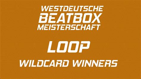 Wildcard Winner Announcement LOOP West German Beatbox Championship