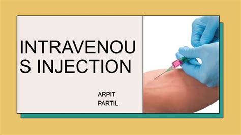 Intravenous Injection Ppt Pptx