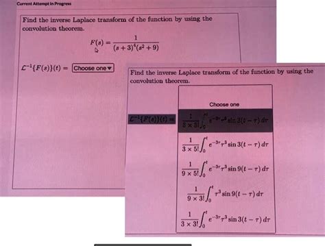 Current Attempt In Progress Find The Inverse Laplace Transform Of The