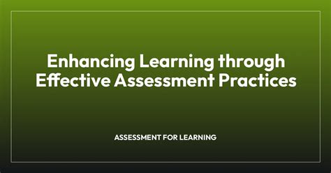 Enhancing Learning Through Effective Assessment Practices • Teachers
