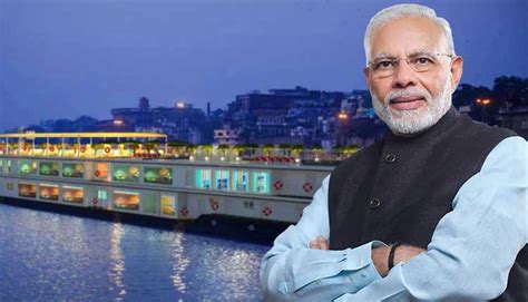 Pm Flags Off Mv Ganga Vilas Cruise Terms It Amalgam Of Ancient