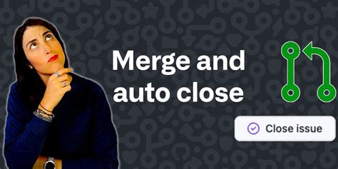How To Automatically Close Your Issues Once You Merge A Pr Dev Community