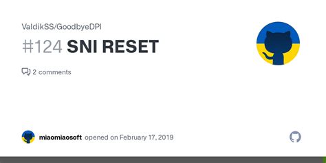 Sni Reset Issue Valdikss Goodbyedpi Github