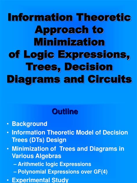 Information Theoretic Approach To Minimization Of Logic Expressions