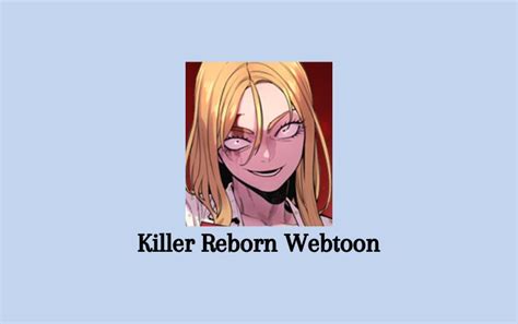 Baca Webtoon Killer Reborn Full Episode Gratis Senjanesia